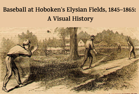 220618 Baseball Website - Hoboken Historical Museum